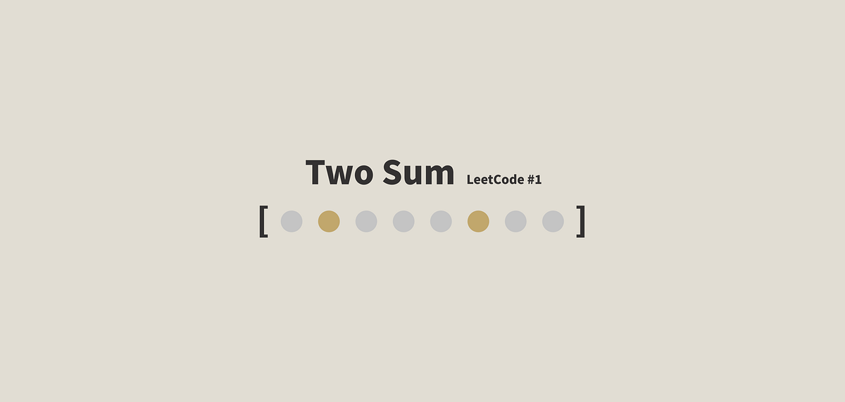 LeetCode 消化道 ∥ Two Sum 解題筆記. 使用 Hash Table 的解法（C++） | by 腦袋打結的工程師 🧠 | Medium