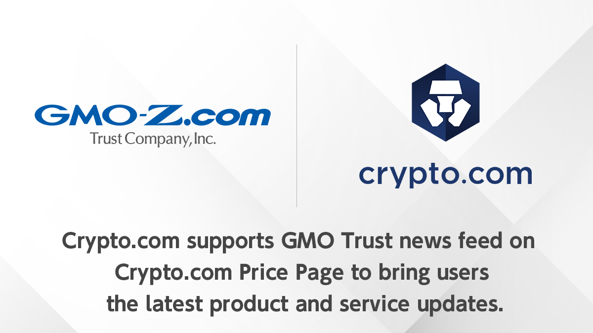 GMO Trust RSS News Feed Integrated with Crypto.com | by GMO-Z.com Trust Company | GMO-Z.com ...