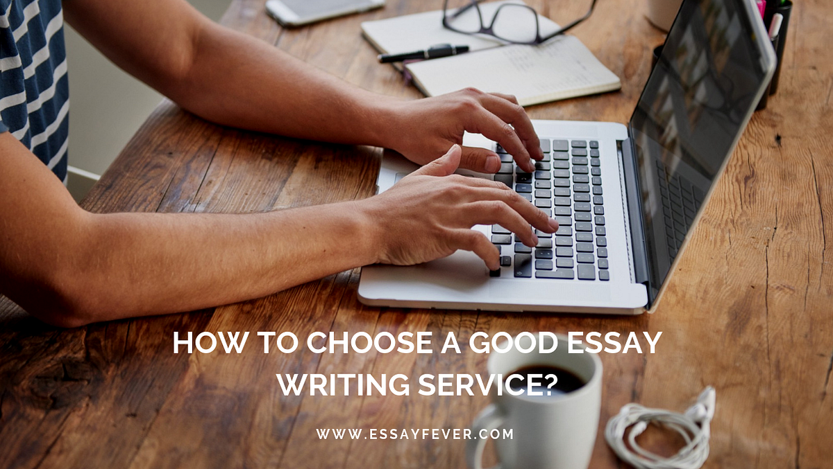 How to choose a good essay writing service? | by Vlad Yrev | Medium