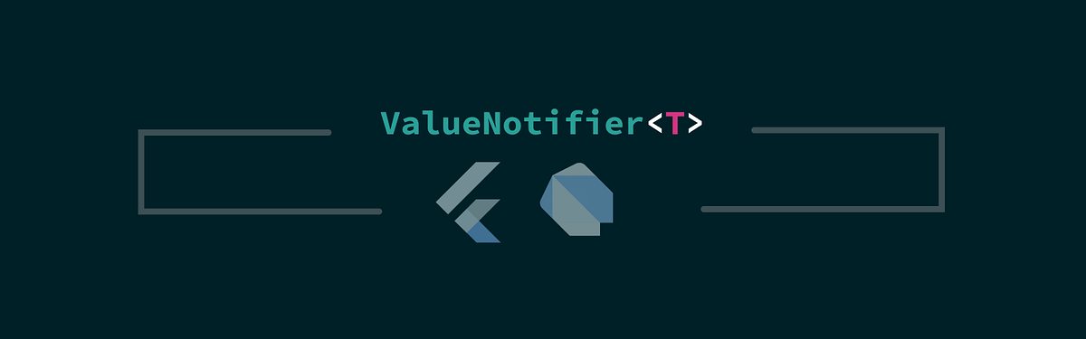 ValueNotifier and ValueListenableBuilder in Flutter | by Flutter Guru | Dev Genius