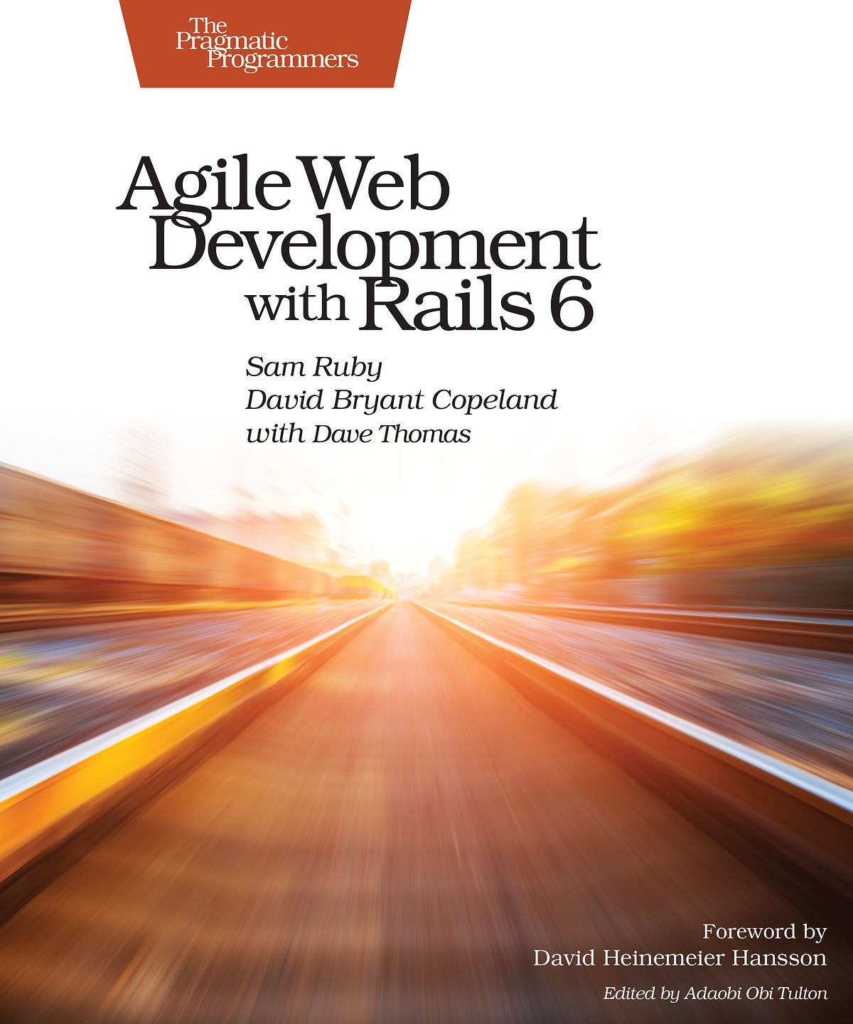 Pulling It All Together Agile Web Development With Rails 6 By Sam