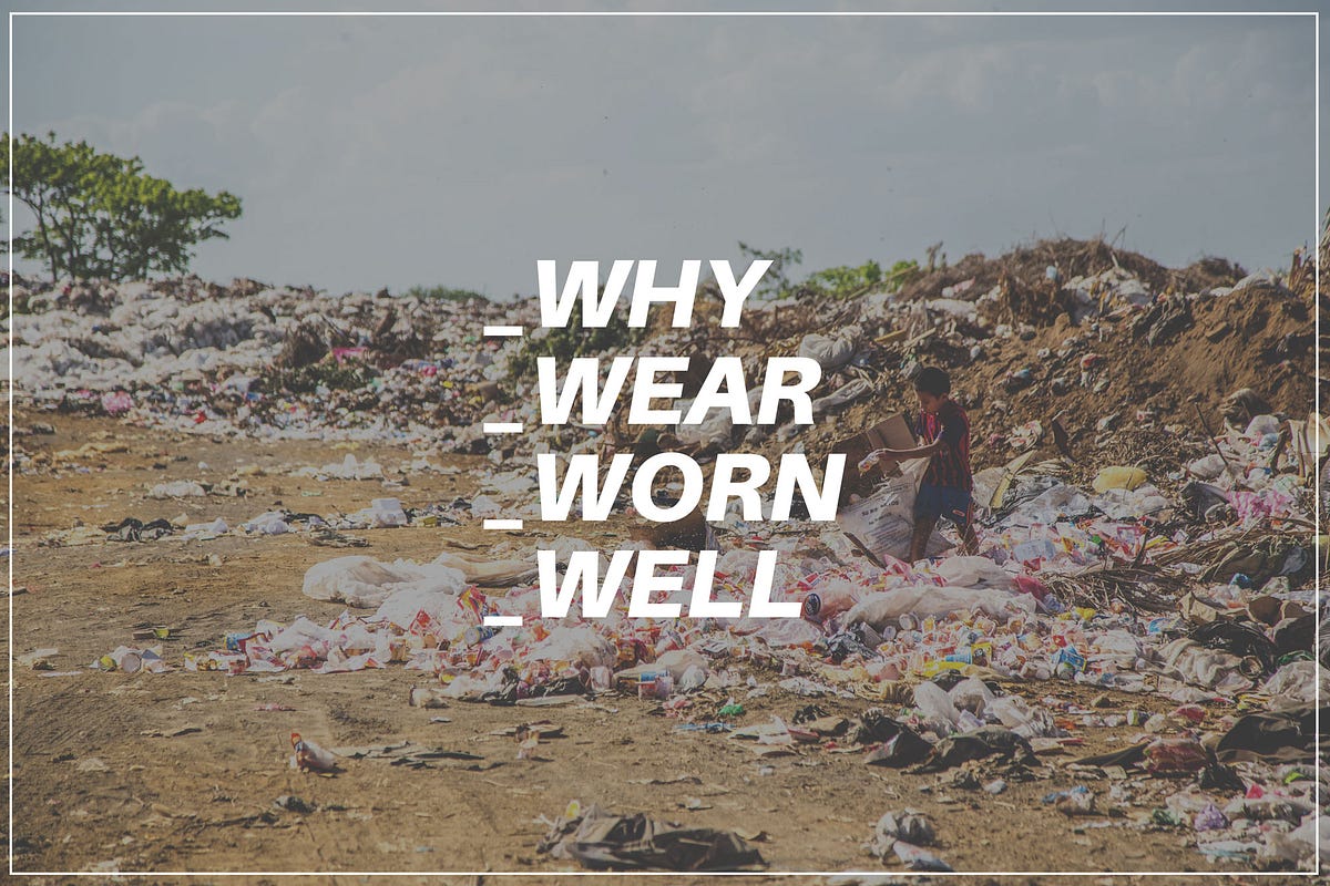 Why we should all be wearing worn more. | by Alan Bryant | WearWornWell ...