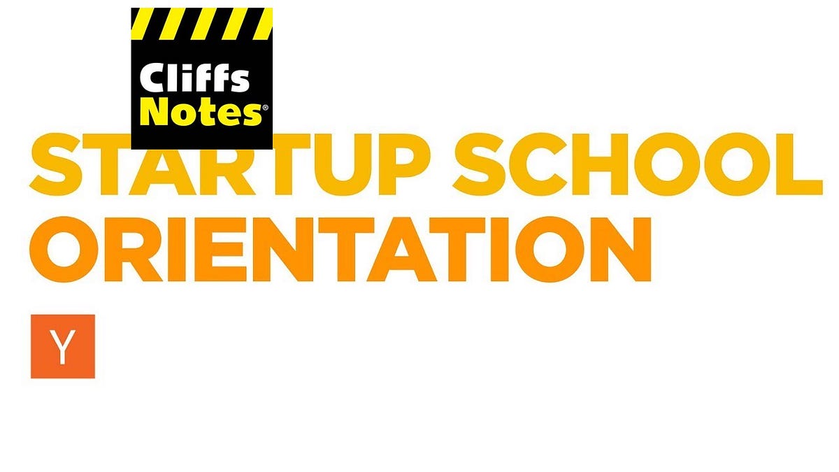 Startup School Reference Guide for Lecture #1 — Startup School ...