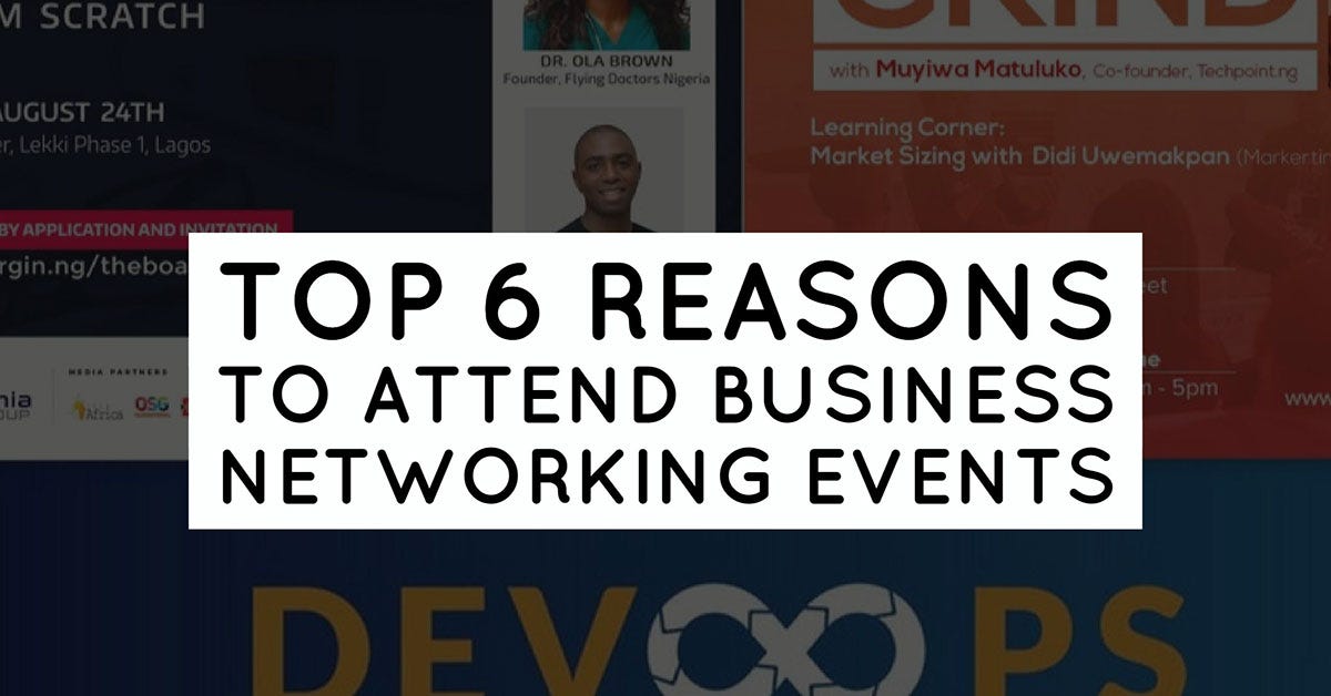 These are the Top 6 Reasons to Attend Business Networking Events | by ...
