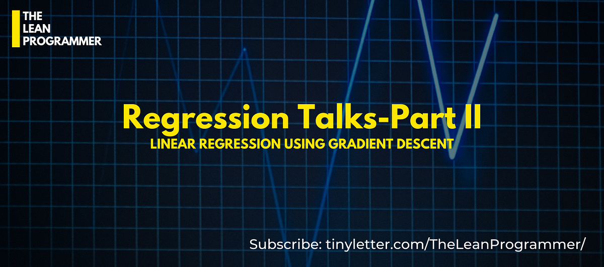 Linear Regression using Gradient Descent | TheLeanProgrammer