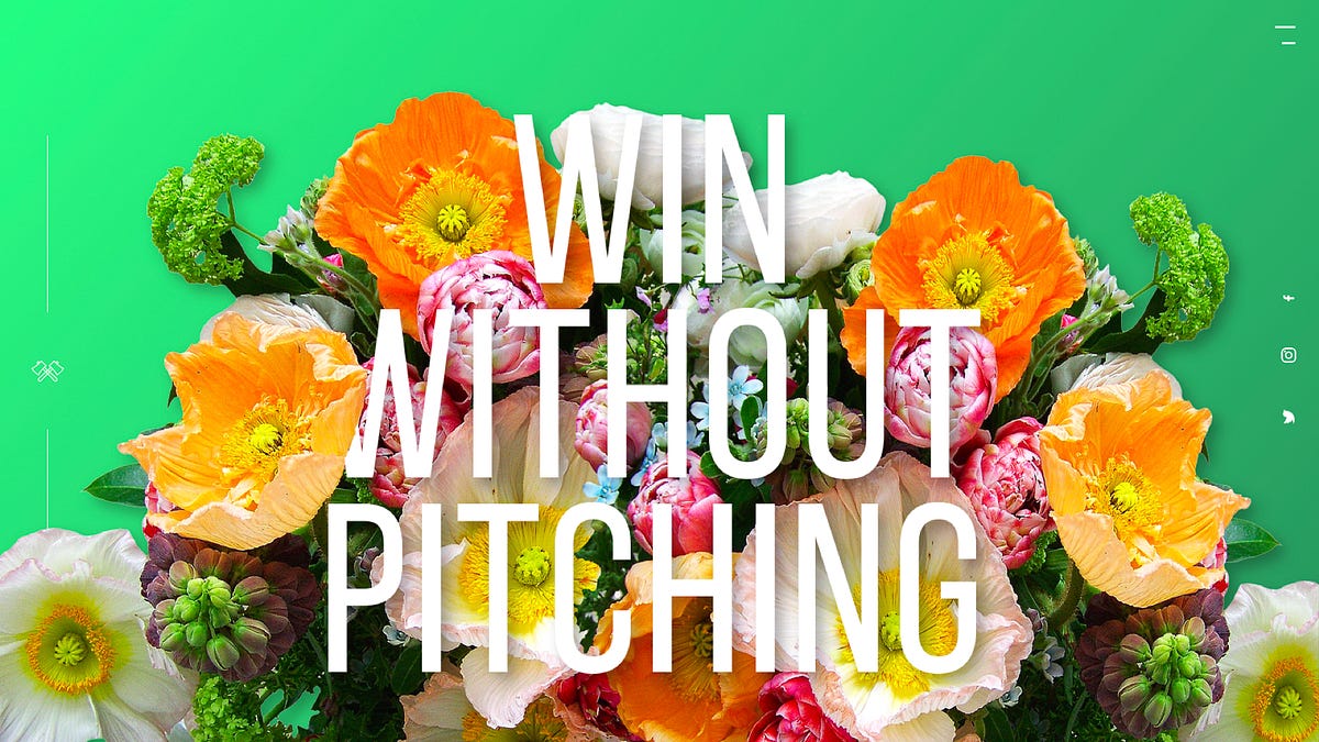 How to Win Without Pitching. The key points from an amazing book by ...
