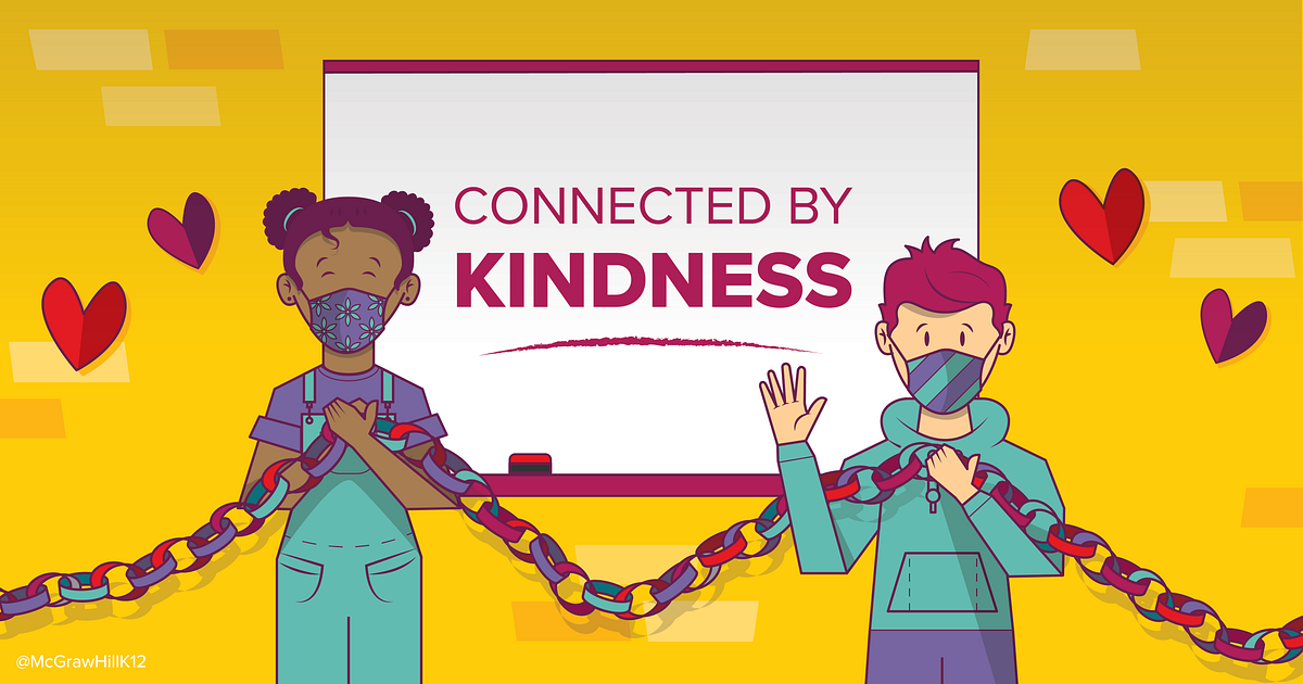 What Can Classroom Kindness Look Like During a Pandemic? | by McGraw ...