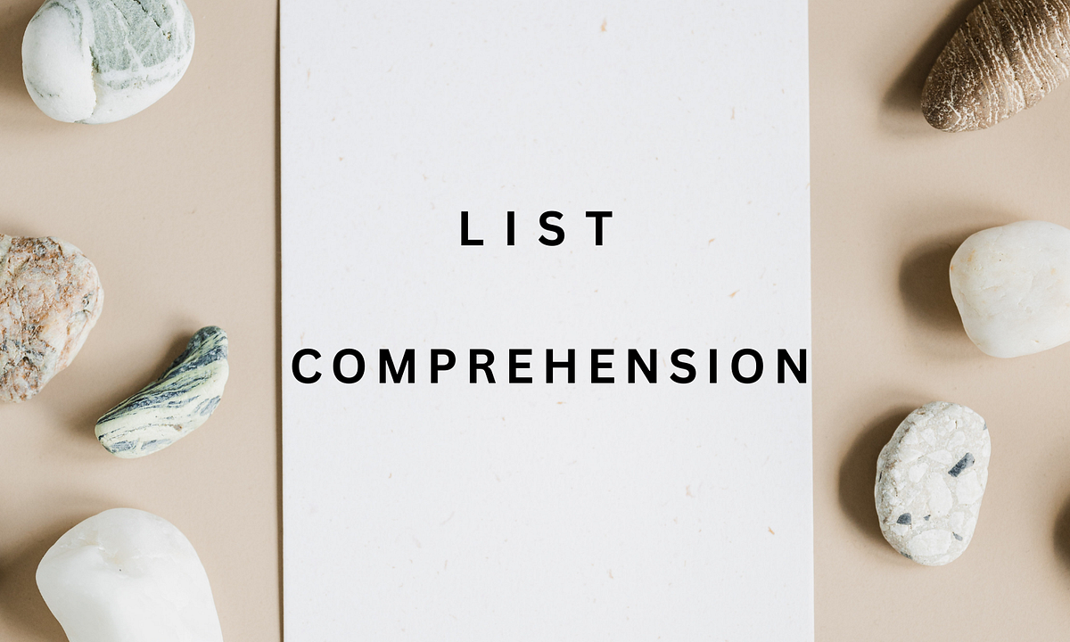 List Comprehension for Beginners. Python is known for its simplicity… | by ORAKLE | Feb, 2023 ...