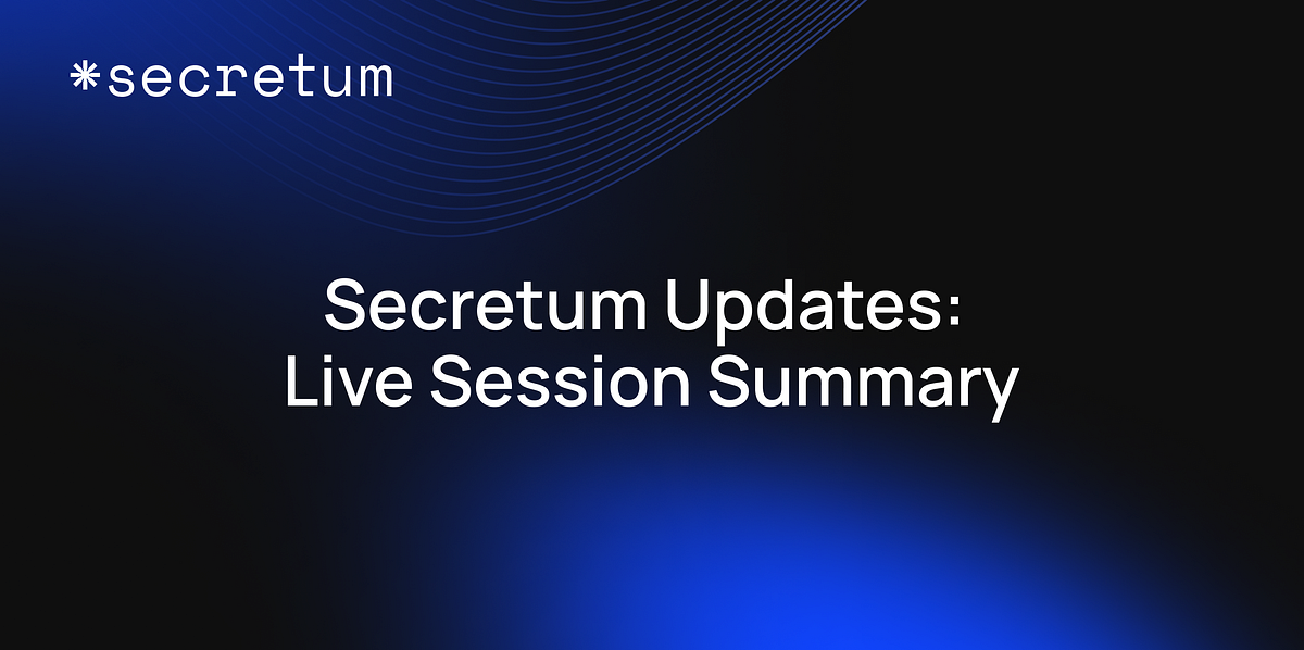 Secretum Updates: Live Session Summary (RU) | by Secretum App | May ...