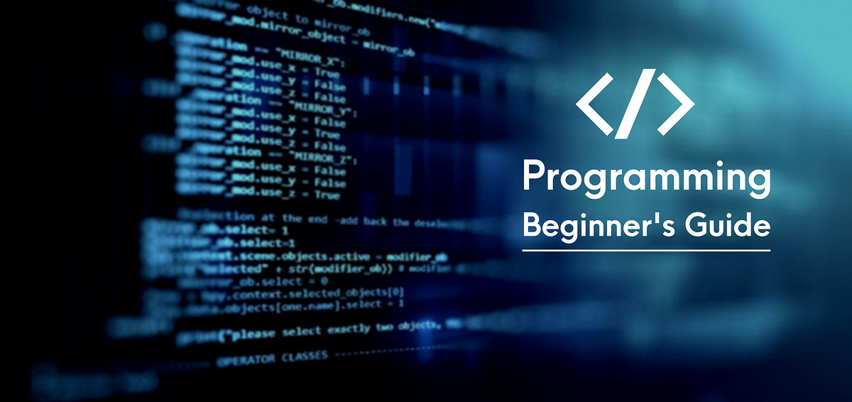 How to start learn programming ?. Well you if you are a total beginner ...