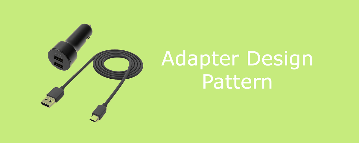 Adapter design pattern simplified | by shripad jadhav | Globant | Sep ...