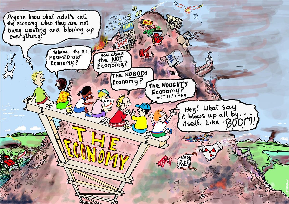 What Is Economy If You Want The Truth Ask A Child By Dave