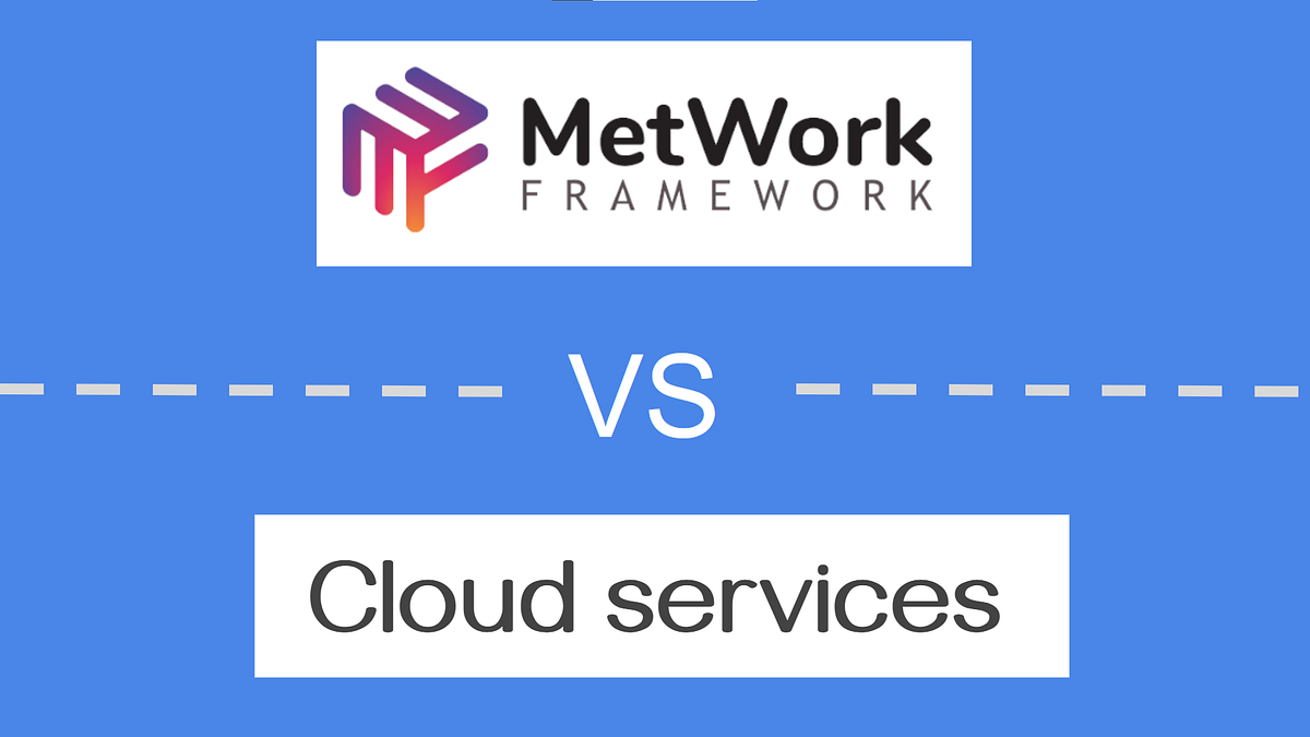 MetWork Framework vs AWS. MetWork Framework is an open source… | by ...