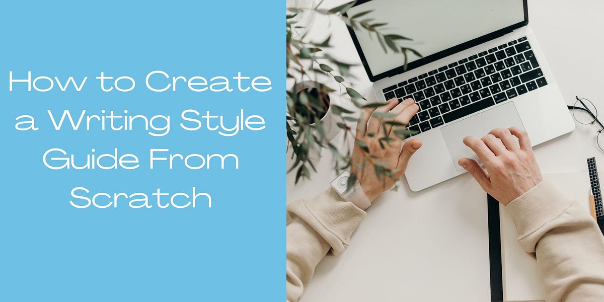 How to Create a Writing Style Guide From Scratch For Small Businesses ...