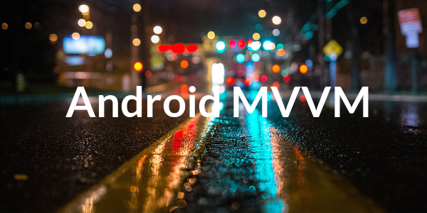 Understand Simple MVVM Implementation for Android | by Pavan Dixit | Medium