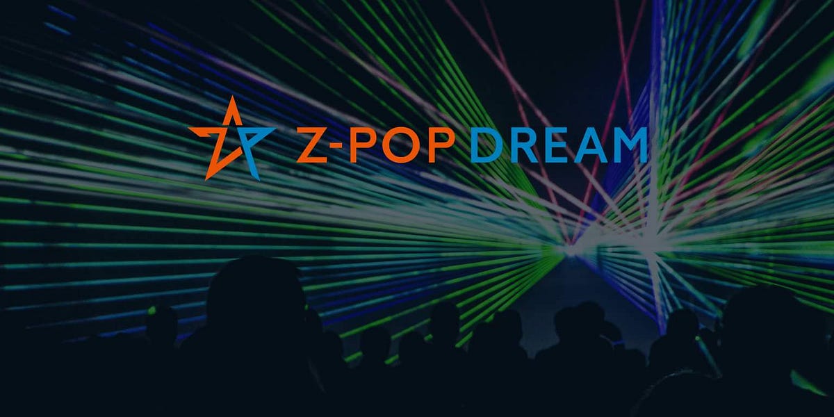 Z-POP DREAM PROJECT. Hallo Friends, If you’re interested in… | by ...