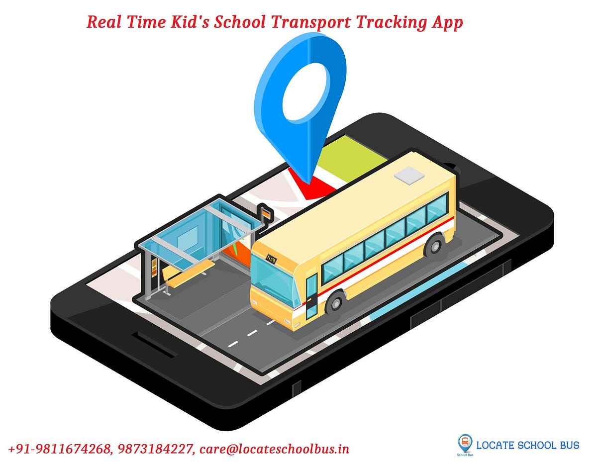 Locate School Bus — The Best School Bus Tracker App in India | by ...