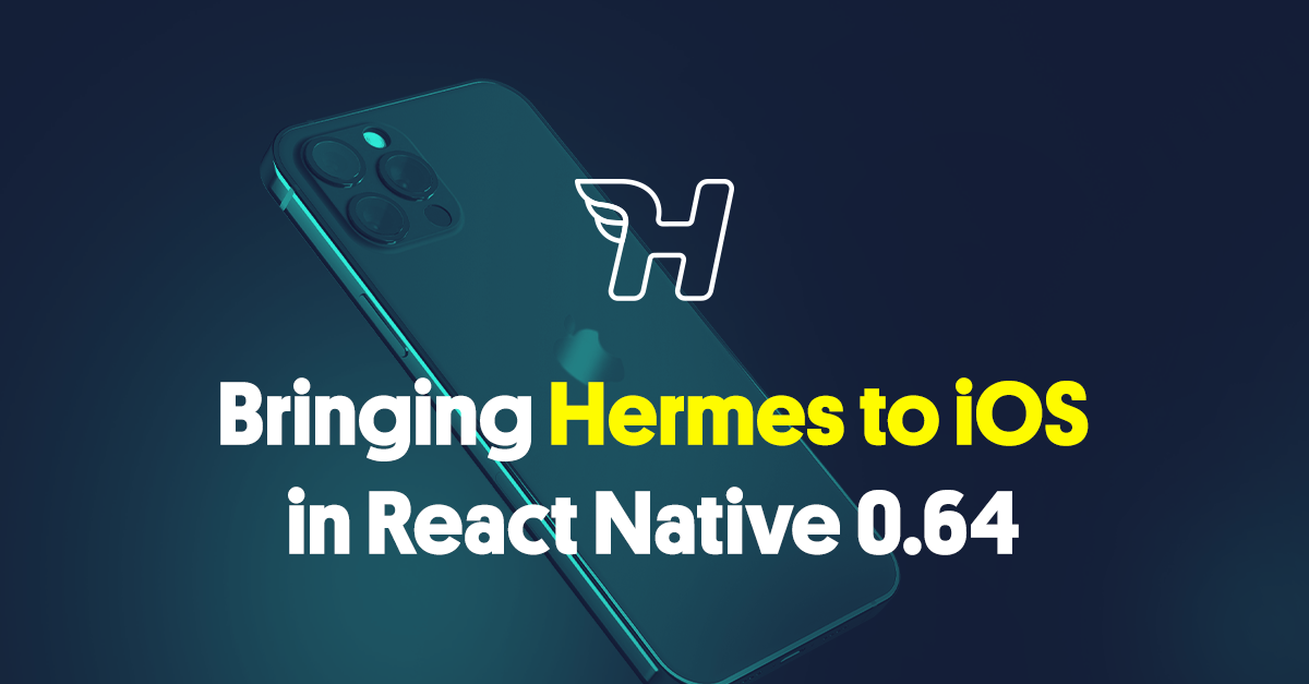 Bringing Hermes to iOS in React Native 0.64 | by Mike Grabowski | Callstack Engineers | Medium