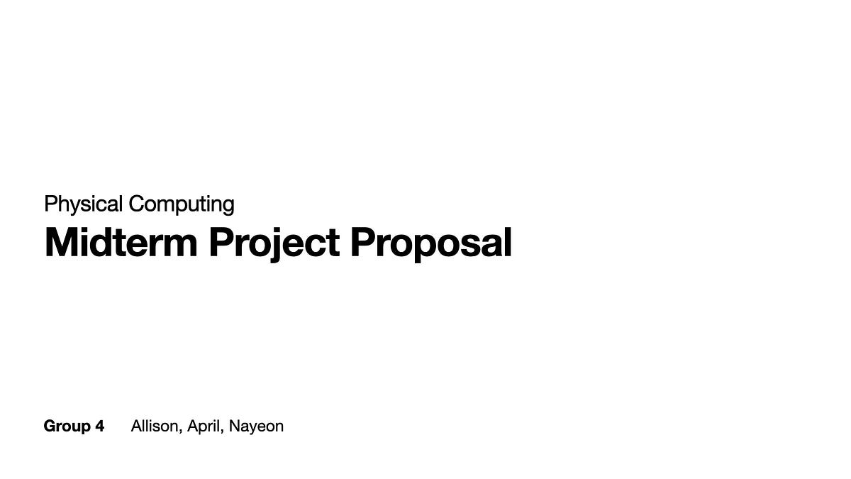 Midterm Project Proposal - Nayeon Kim - Medium