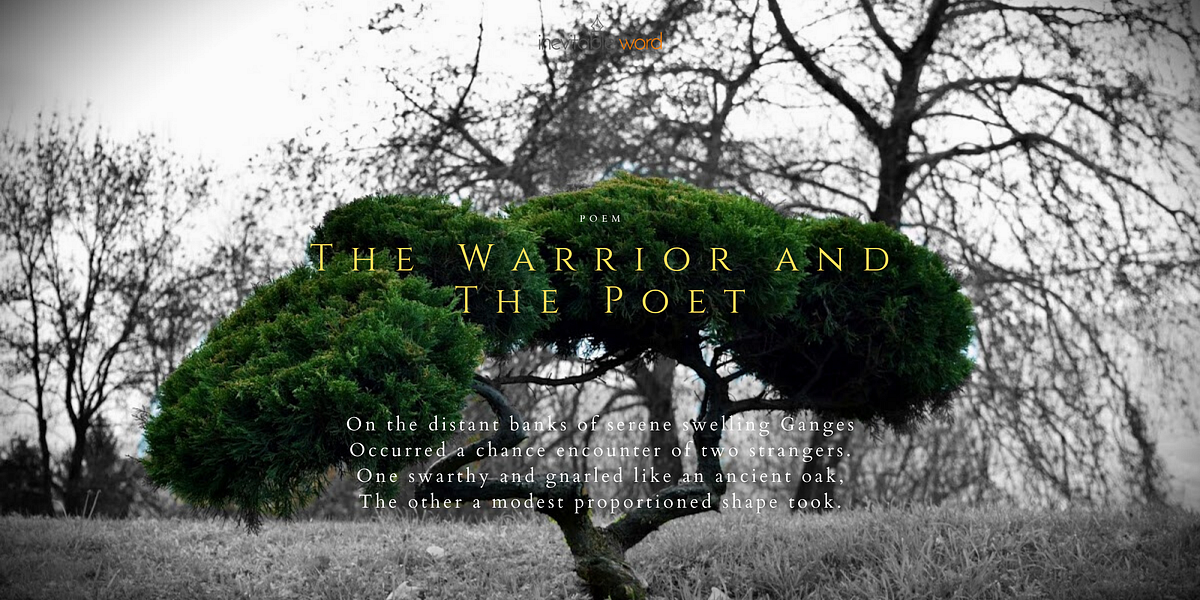 The Warrior and The Poet. Poem-Part I | by Mahesh CR | Inevitable Word ...