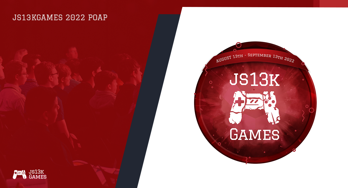 Claim our POAP - Proof of Attendance for js13kGames 2022 | by Andrzej Mazur | js13kGames | Oct ...