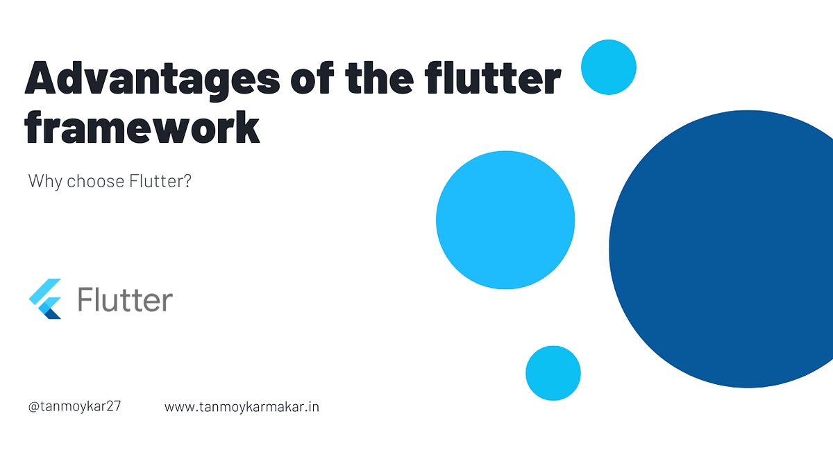 Advantages of the flutter framework | by Tanmoy karmakar | Dec, 2022 ...