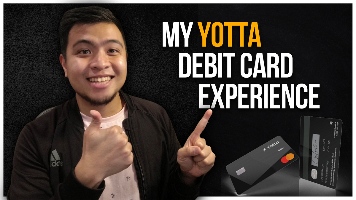 My Yotta Debit Card Experience | by Dredd de Jesus | Medium