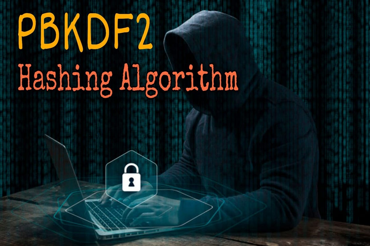 Pbkdf2 Hashing Algorithm Before Moving Into The Pbkdf2 Hashing By Nishothan Vettivel Medium 9204