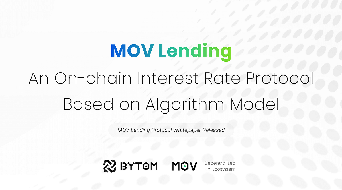 MOV Lending Protocol WhitePaper Released: An On-chain Interest Rate ...