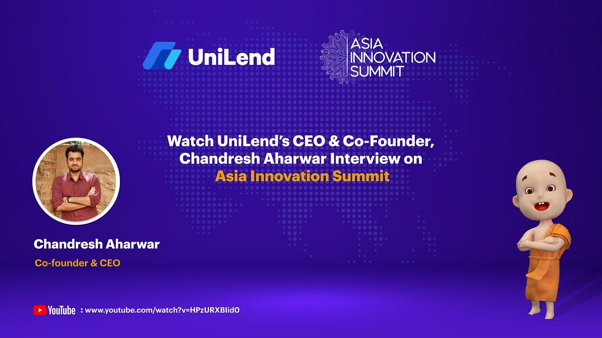 ️ Watch UniLend's CEO & Co-Founder, Chandresh Aharwar Interview on Asia ...