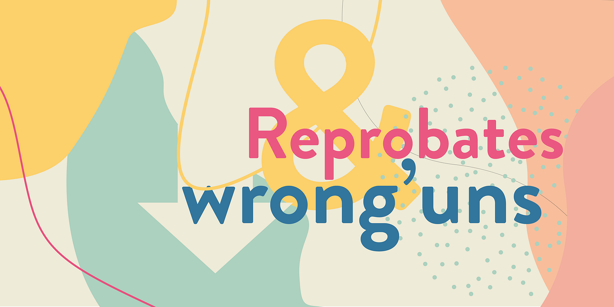 Reprobates and wrong’uns: An honest look at my best friends | by Lauren ...