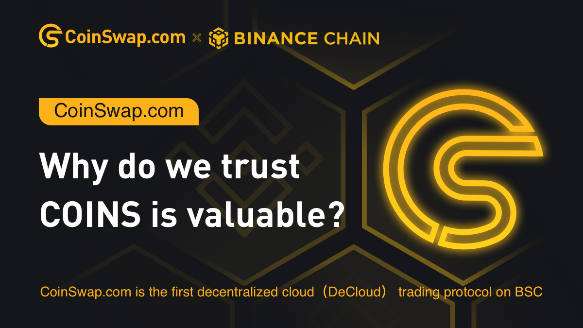 Why do we trust COINS is valuable? | by Coinswap | Oct, 2021 | Medium