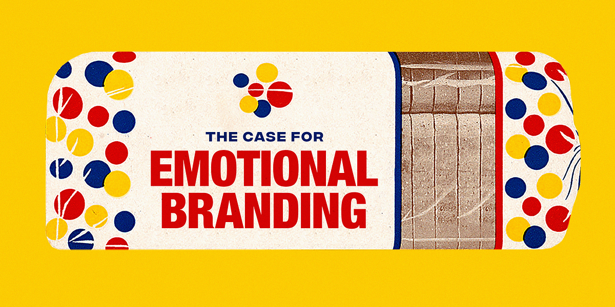 The Case for Emotional Branding. Emotionless branding is the white ...