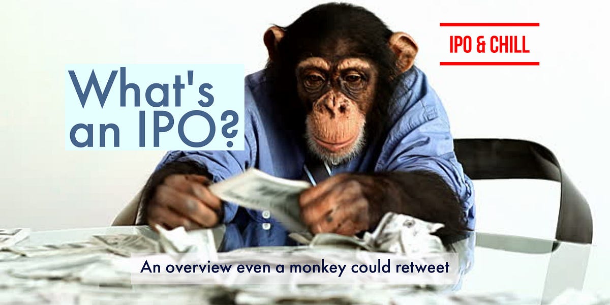 What’s an IPO tho?. While you’ve been double tapping memes… | by IPO ...