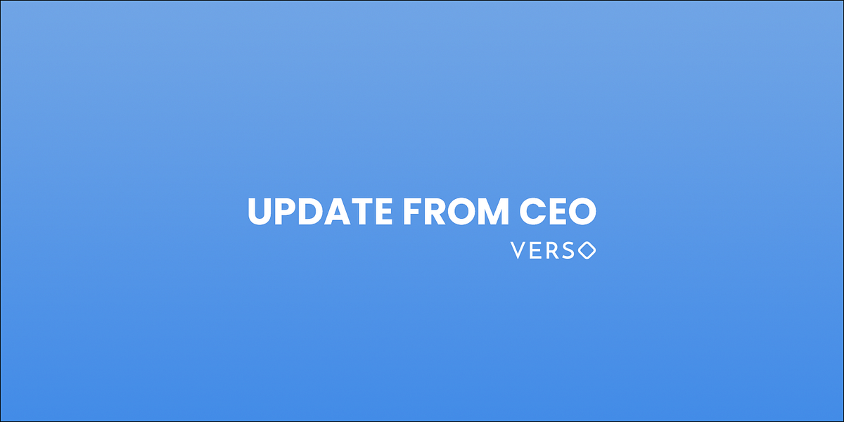 A Message From our CEO.. Dear Verso Friends, | by Verso Finance | Nov ...