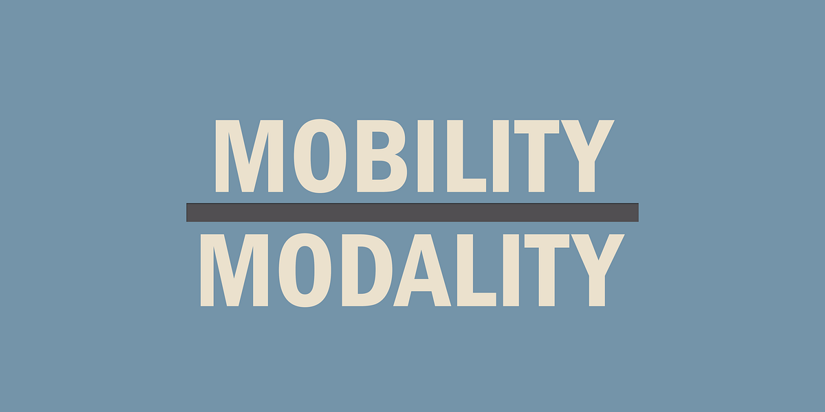 Mobility Over Modality. An introduction to a new series… | by Margo ...