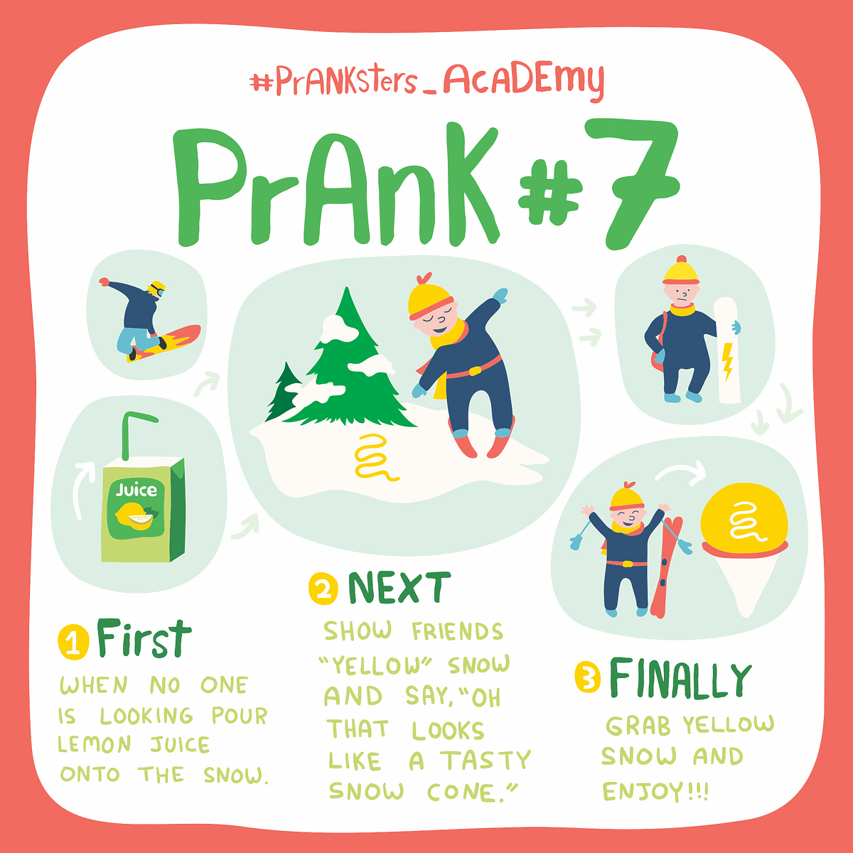 Prank #7: Yellow Snow Cone. SETUP: | by Alimo | Medium