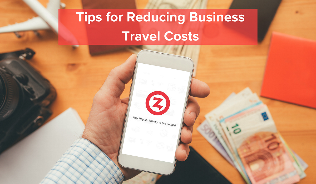 Tips for Reducing Business Travel Costs | by Zaggle Save | Medium