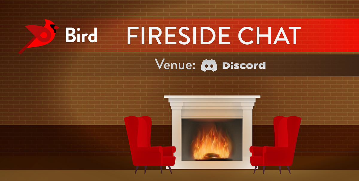 Fireside Chat #5 (ft. Engineering) | by Bird.Money | Bird | Mar, 2022 ...