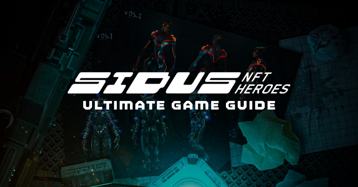 Sidus Heroes Ultimate Game Guide. About Rainmaker Games | by Rainmaker ...