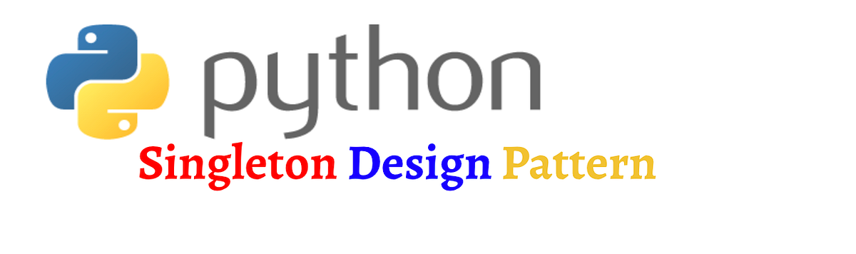 Python: Singleton Design Pattern. Singleton is a creational design ...