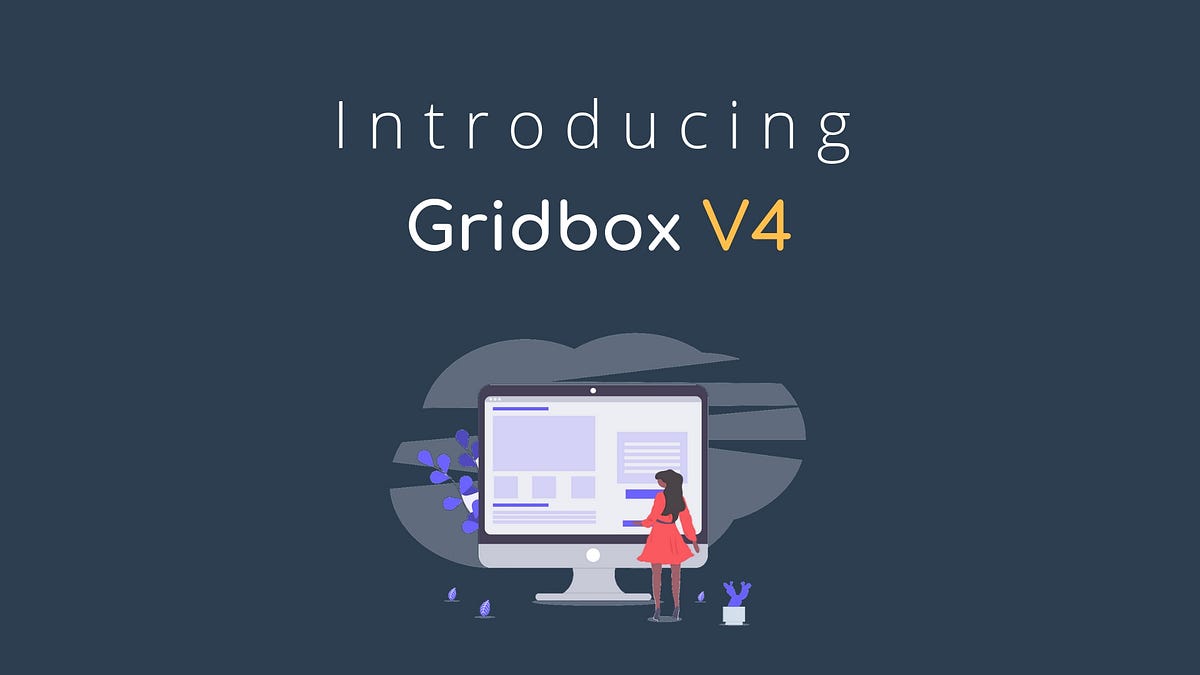 Gridbox V4 has arrived. Gridbox 4.0 has arrived — but it’s just… | by JR.Anand | Gridbox | Medium