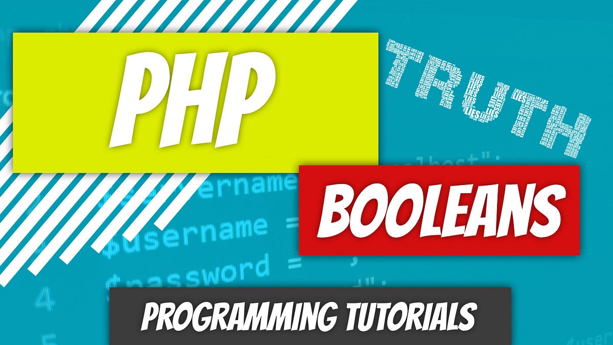 Php — P4 Basic Booleans The Boolean Value Is A Scalar Data Type By Dino Cajic Dev Genius 7875