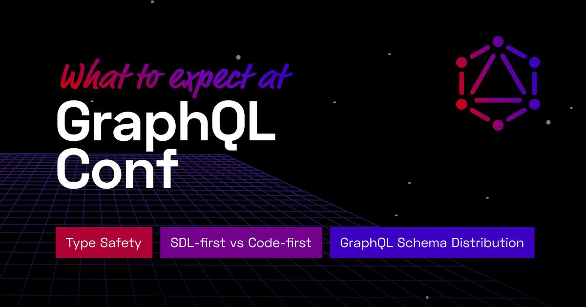 What to expect at GraphQL Conf 2019 | by Etel Sverdlov | graphqlconf | Medium