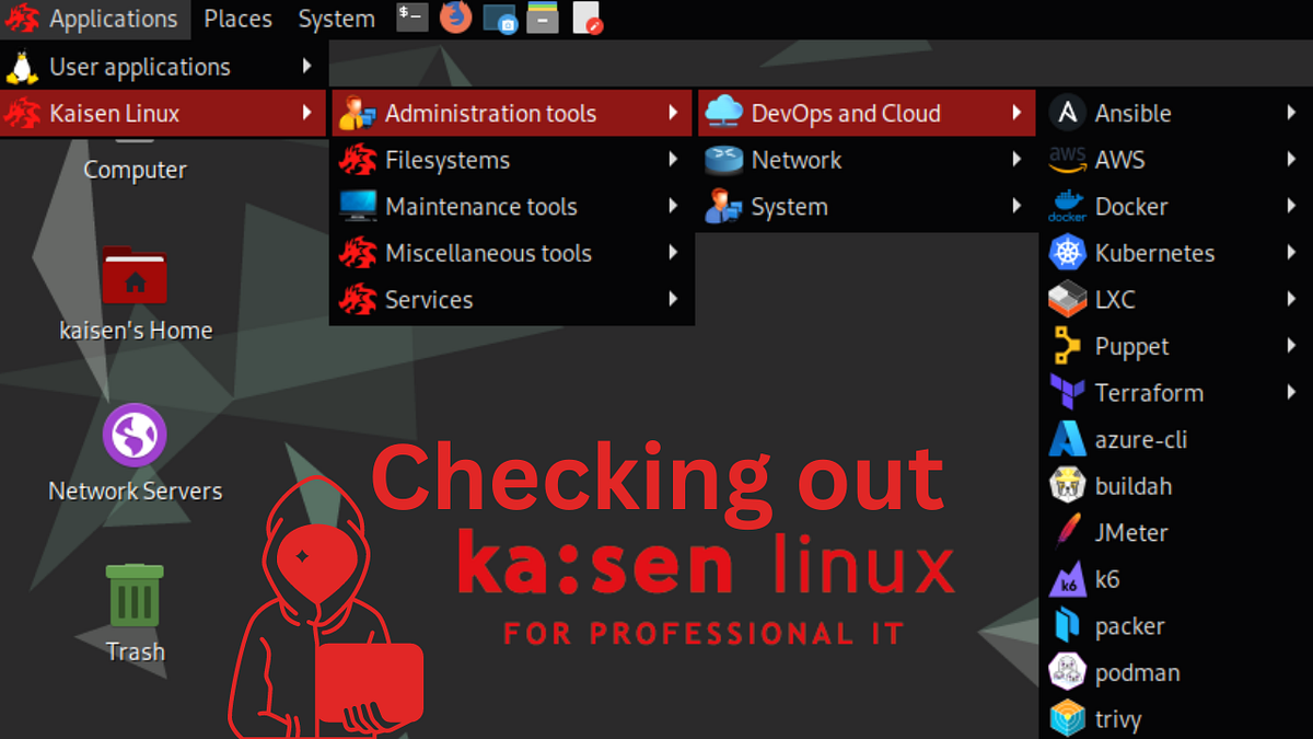 A Linux Distro for the IT Pro: Kaisen Linux | by Tj Houston, MBA | Medium