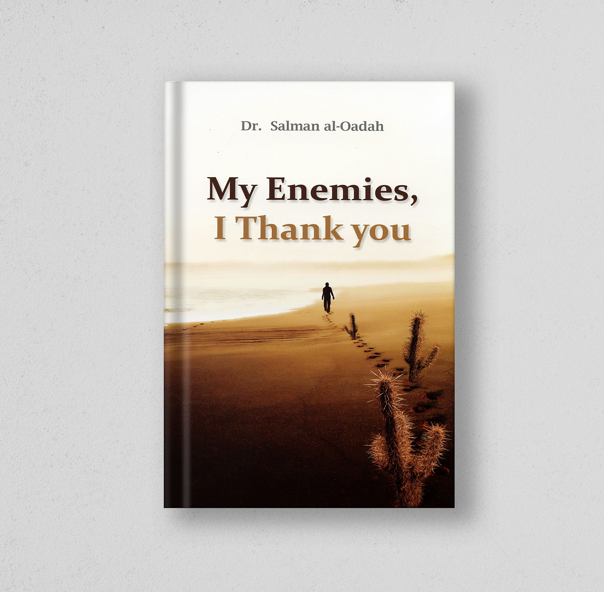 My Enemies, I Thank You: PART 2. Book Notes | by Younes Daris | Medium