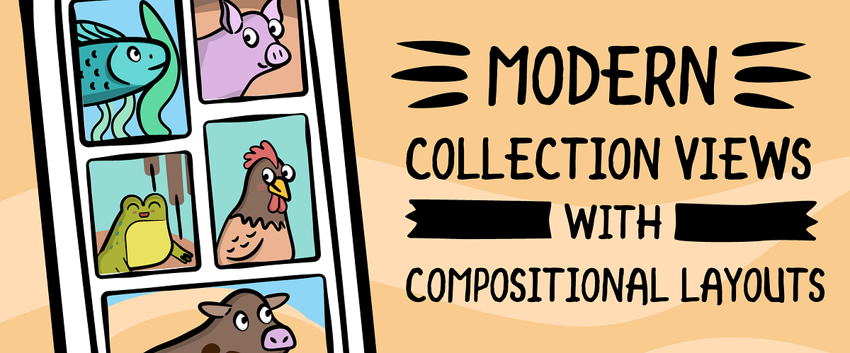 The Power of UICollectionView Compositional Layout | Swift | UIKit | by Omar Radwan | Jul, 2022 ...