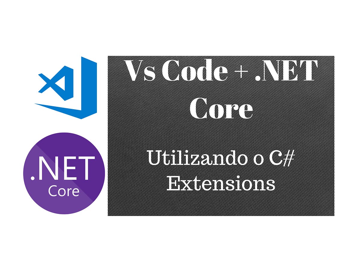 Vs Code + .NET Core: Como criar classes e interfaces rapidamente com C# Extensions | by Thiago ...