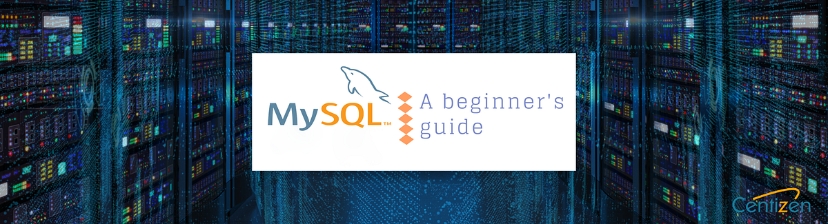MYSQL Naming Conventions. What is MYSQL? | by Centizen Nationwide | Medium