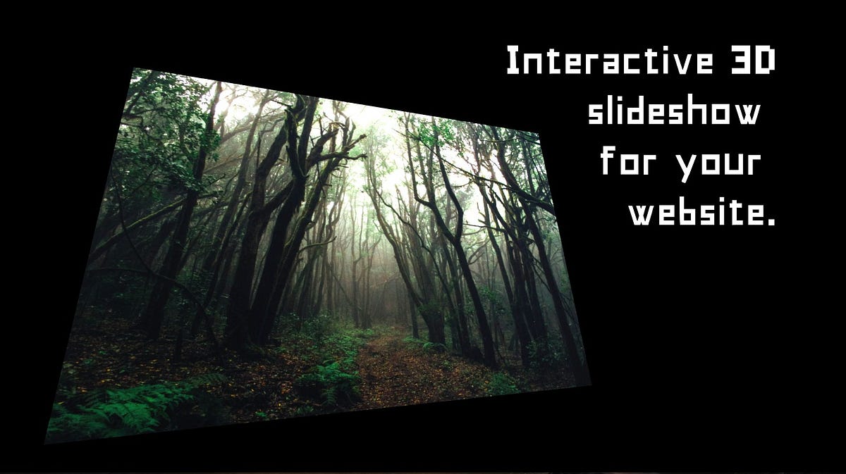 3D photo slideshow for your website with WebGL | by Tim Wells | CodeX | Medium